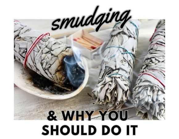 Smudging & Why You Should Do It - Handbook for the Recently Enchanted